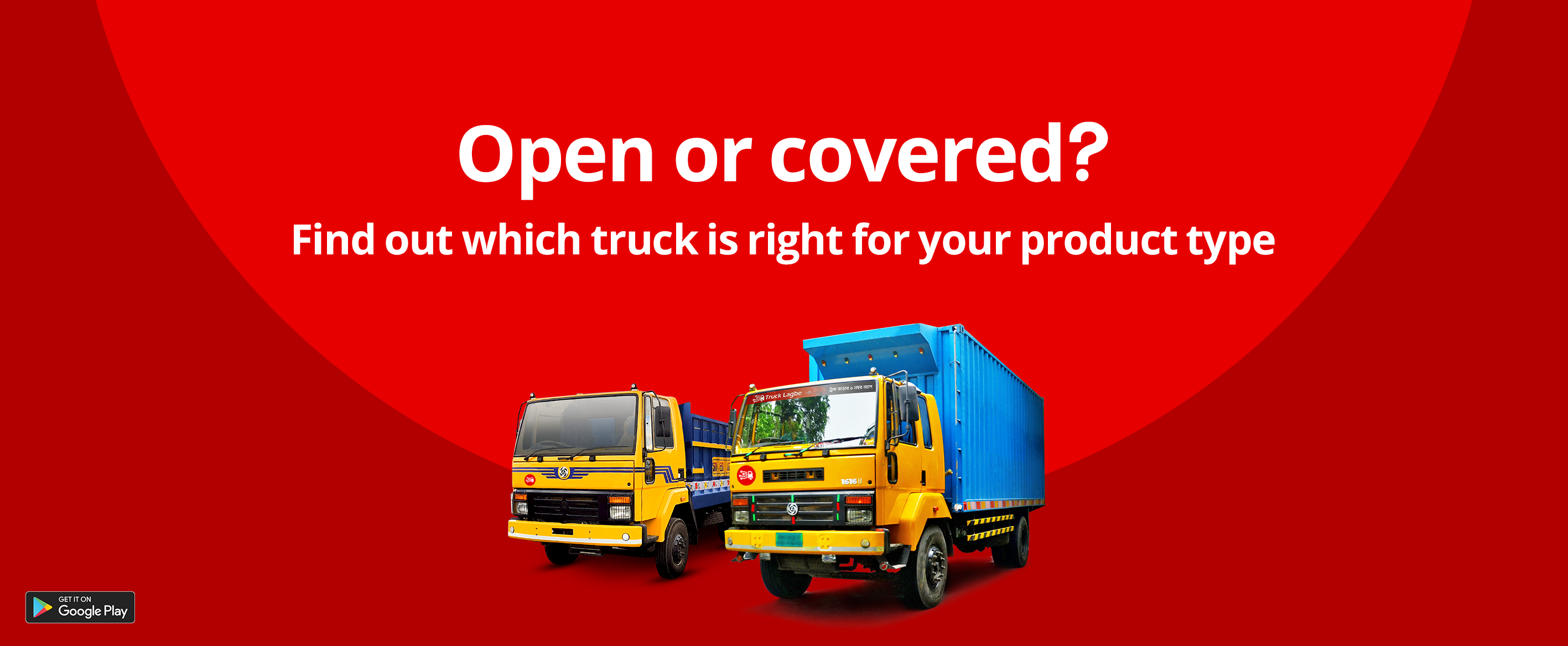 Open Or Covered Truck Choosing The Right Truck For Your Goods
